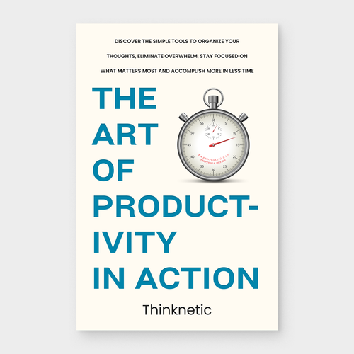 Designs | Design A Clever And Catchy "The Art of Productivity in Action ...