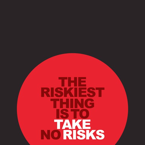 Poster with a quote "The riskiest thing is to take no risks" | Postcard ...