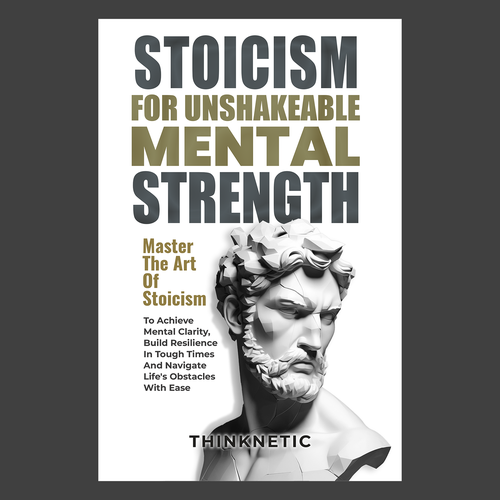 Designs | Design A Clever And Catchy "Stoicism For Unshakeable Mental ...