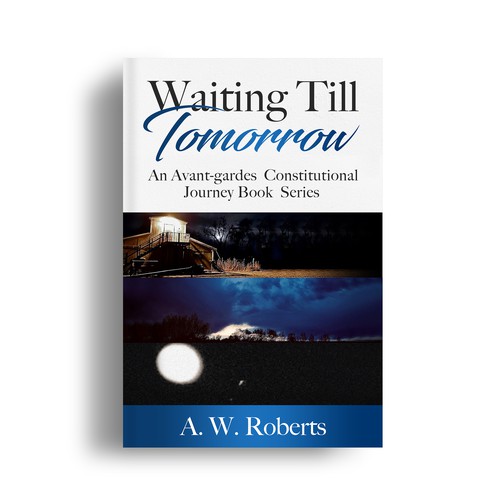 Designs | Waiting Till Tomorrow Book Cover | Book cover contest