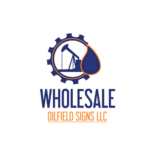 Create a oil industry image for our sign company | Logo design contest
