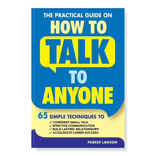 Designs | The Practical Guide on How to Talk to Anyone: 65 Simple ...