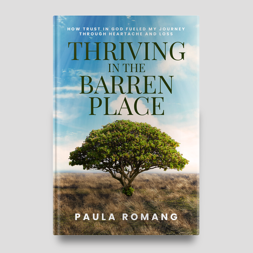 Designs | Book Cover Contest for Memoir Thriving in the Barren Place ...