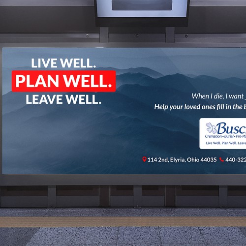 Create a custom billboard to drive awareness about a local funeral home ...