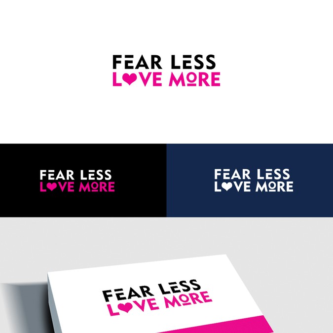 Fear less, love more! Logo design | Sticker contest