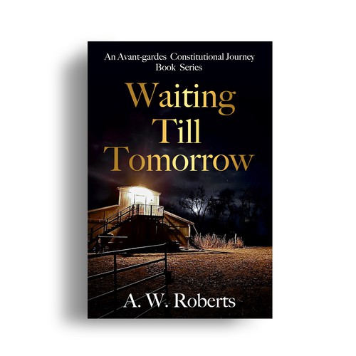 Designs | Waiting Till Tomorrow Book Cover | Book cover contest