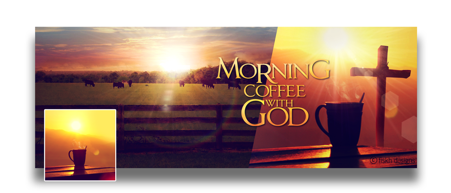Morning Coffee With God | Social media page contest
