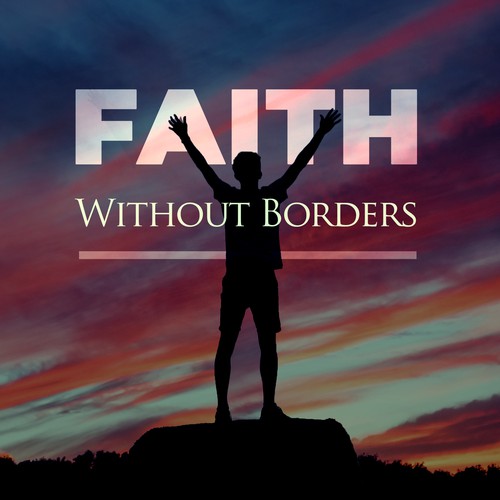 Designs | Faith Without Borders Sermon Series | Postcard, flyer or ...