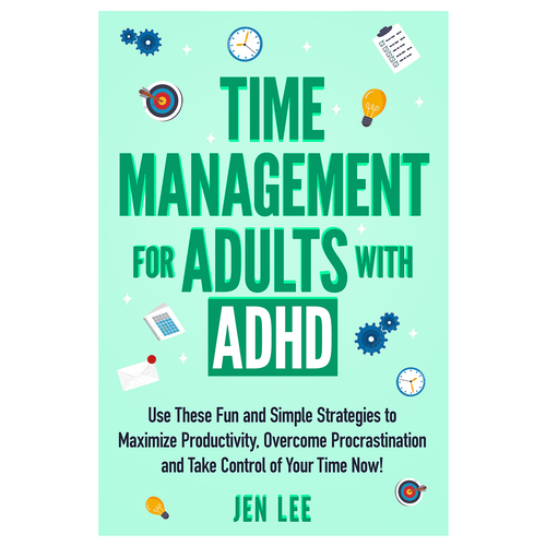 Designs | Time Management for Adults with ADHD: Use These Fun and ...