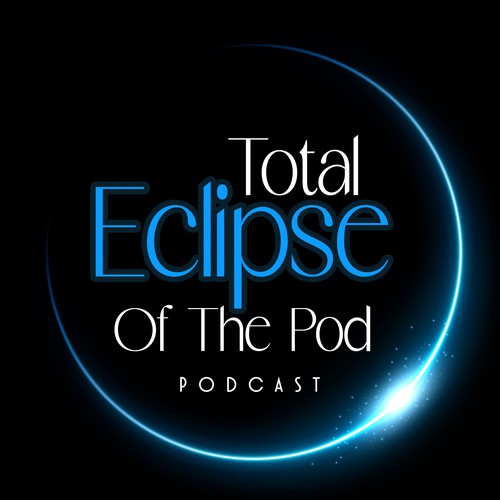 Designs | Total Eclipse of the Pod | Podcast contest