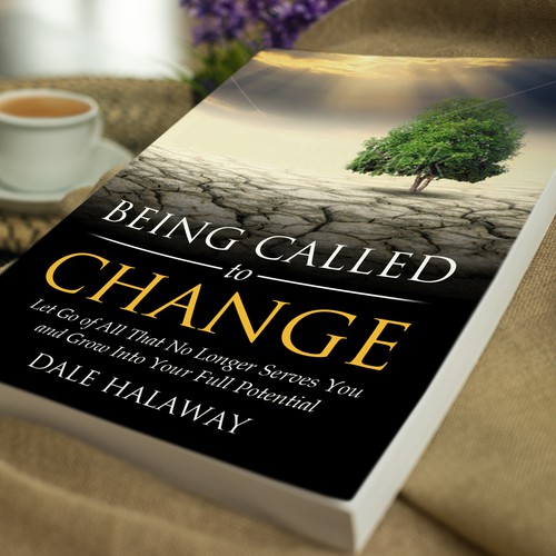 Designs | Book Cover Design for Being Called to Change | Book cover contest