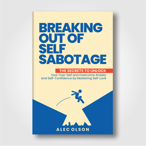Designs | Breaking Out Of Self-Sabotage | Book cover contest