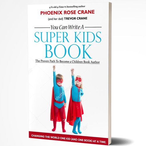 Designs | How To Write A Super Kids Book | Book cover contest