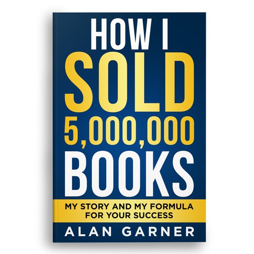 Designs | HOW I SOLD 5,000,000 BOOKS | Book cover contest