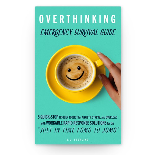 Designs | THE Overthinking Emergency Survival Guide | Book cover contest
