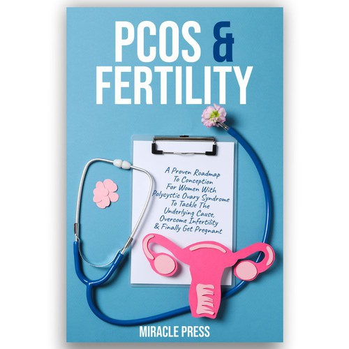 Designs | Exciting Book Cover Contest For Book About PCOS and Fertility ...
