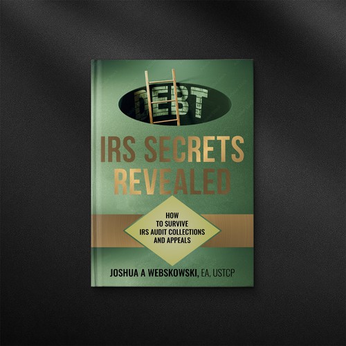 Designs | IRS SECRETS REVEALED - HOW TO SURVIVE IRS AUDIT COLLECTIONS ...
