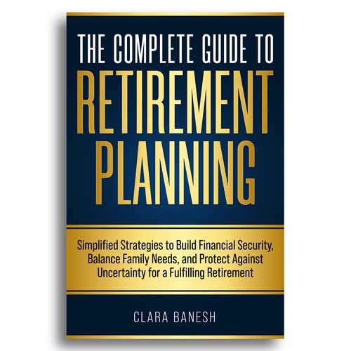 Designs | Design a Standout Cover for the Ultimate Retirement Planning Guide on Amazon | Book ...