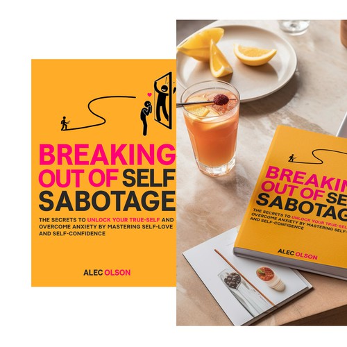 Designs | Breaking Out Of Self-Sabotage | Book cover contest