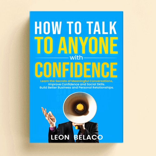 Designs | Book cover design for a the next best seller on How to Talk ...