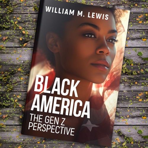 Designs | Design a book cover for my book, "Black America, The Gen Z ...