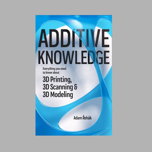 Designs | Additive Knowledge - design a high-tech feel book cover for ...