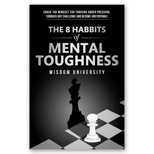 Designs | Design A Clever And Catchy "The 8 Habits Of Mental Toughness ...