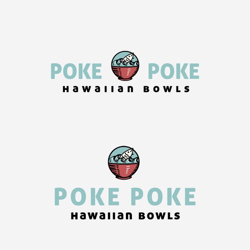 Poke' Bowl Restaurant Needs an Eye catching, modern, hip and memorable ...
