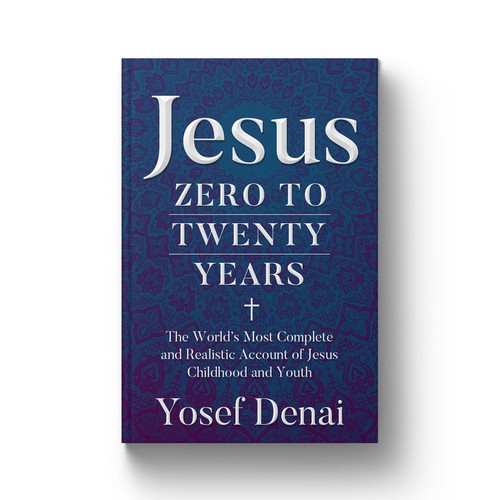 Design book and ebook cover for "Jesus: Zero to Twenty Years" - a ...