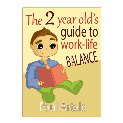 Book cover - the 2 Year Old's Guide to Work-Life Balance | Book cover ...