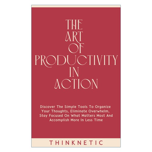 Designs | Design A Clever And Catchy "The Art of Productivity in Action ...