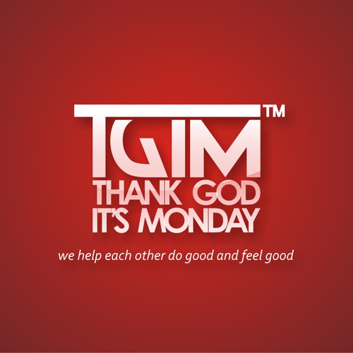 LOGO for: TGIM - Thank God It's Monday! | Logo design contest
