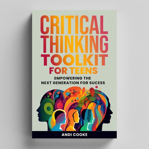 Designs | Critical Thinking Skills for Teens | Book cover contest