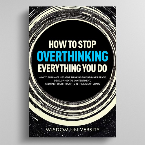 Designs | Design A Clever And Catchy "How To Stop Overthinking ...