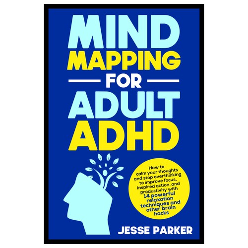Designs | Mind Mapping for Adult ADHD | Book cover contest