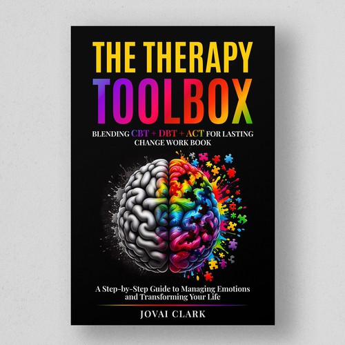 Designs | The Therapy Toolbox: Blending CBT, DBT, and ACT for Lasting ...