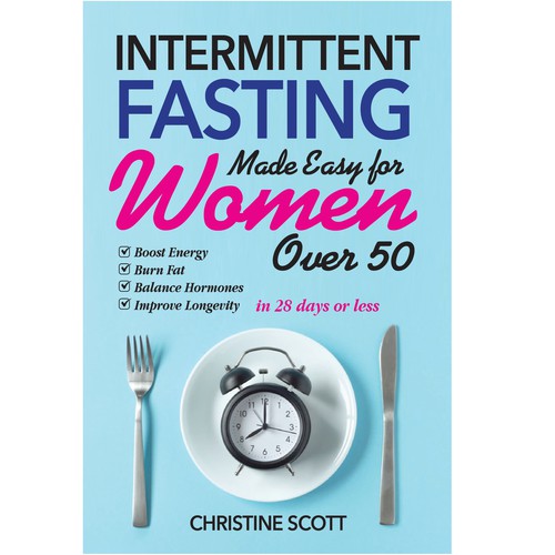 Designs | Intermittent Fasting for Women over 50 | Book cover contest