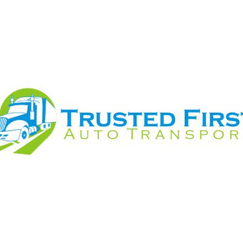 Logo for "Trusted First Auto Transport". Logo should feel **Friendly ...