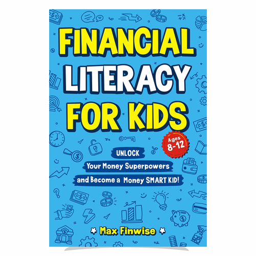 Designs | Financial Literacy Book for Kids, Ages 8 to 12 | Book cover ...