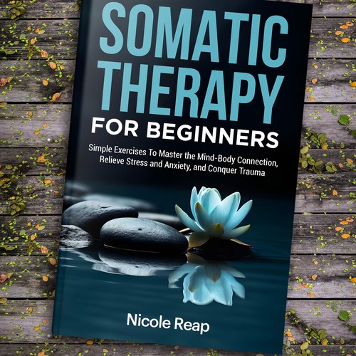 Designs | Design a book cover about Somatic Therapy for Beginners ...