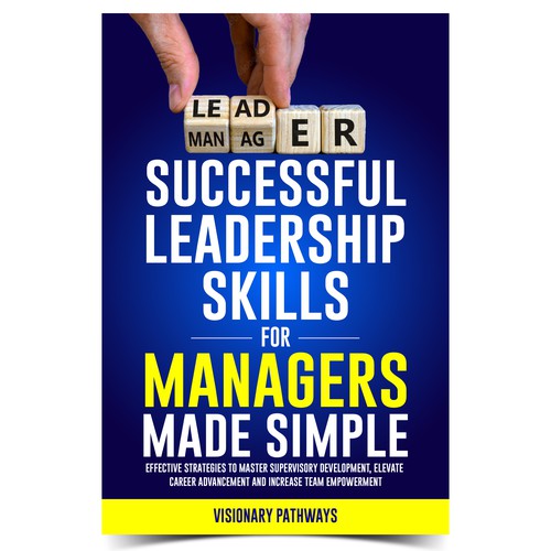Designs | Leadership Skills for Managers | Book cover contest