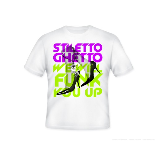 New t-shirt design wanted for Stiletto Ghetto | T-shirt contest