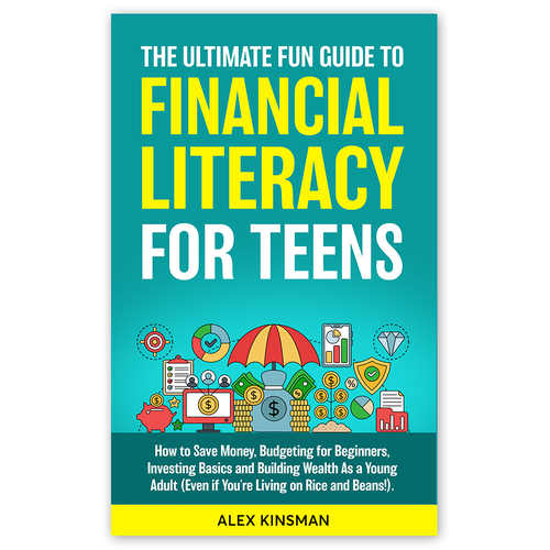 Designs | The Ultimate Fun Guide to Financial Literacy for Teens | Book ...