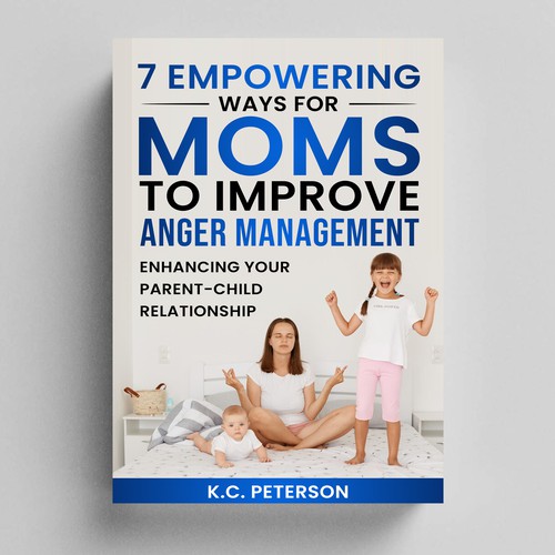 Designs | "A Powerful Book Cover Connecting to Moms with Anger Management Issues" | Book cover ...