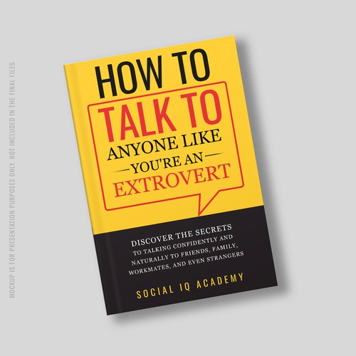 Designs | Design A Clever And Catchy "How To Talk To Anyone Like You're ...