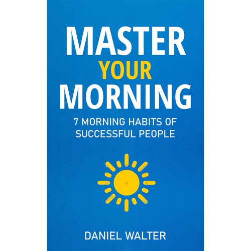 Designs | Design a Morning Routine Book Cover for a Best-selling Author ...