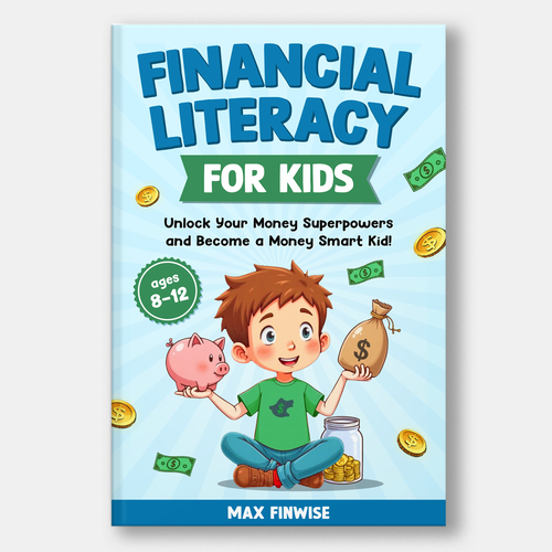 Designs | Financial Literacy Book for Kids, Ages 8 to 12 | Book cover ...