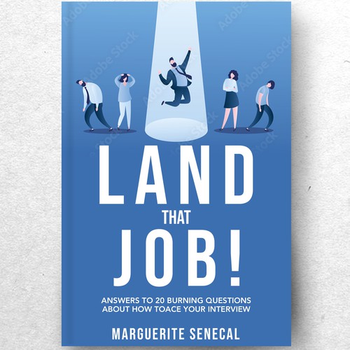 Designs | Bold, clean cover for book about acing an interview & landing ...