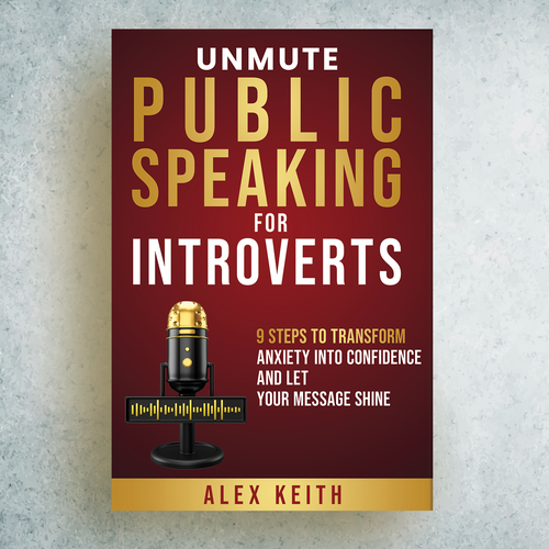 Designs | Improve Public Speaking for Introverts | Book cover contest