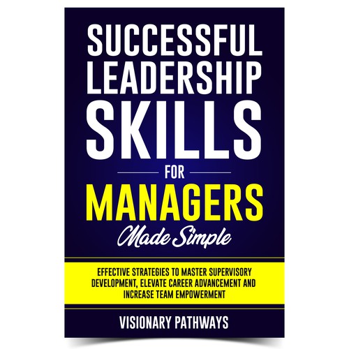Designs | Leadership Skills for Managers | Book cover contest